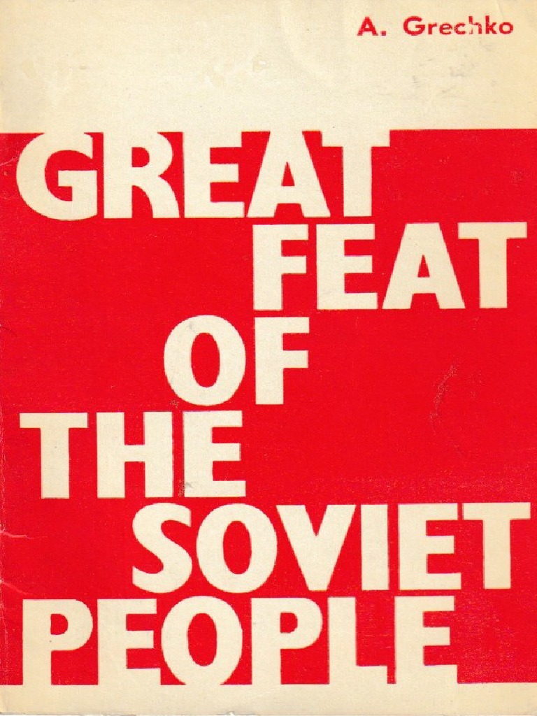 Andrei Antonovich Grechko - A Great Feat of The Soviet People | PDF