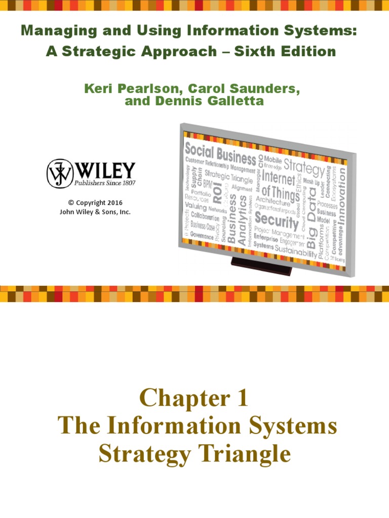 Managing and Using Information Systems: A Strategic Approach - Sixth ...
