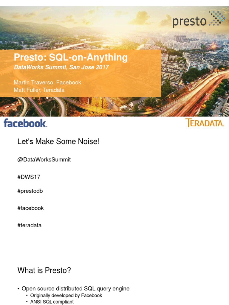 Presto Sql On Anything An Overview Of The Presto Distributed Sql Query Engine And Its Cross