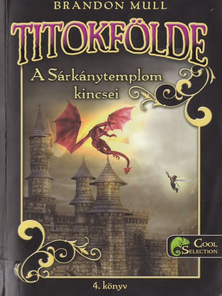 Brandon Mull - Titokfölde 4 - A Sárkánytemplom Kincsei | PDF