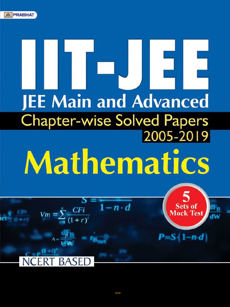JEE MAIN and ADVANCED Chapterwise PYQ Mathematics Prabhat Publication ...