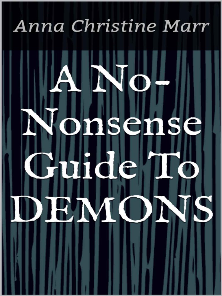 A No-Nonsense Guide To DEMONS - Anna Christine Marr | PDF | Demons ...