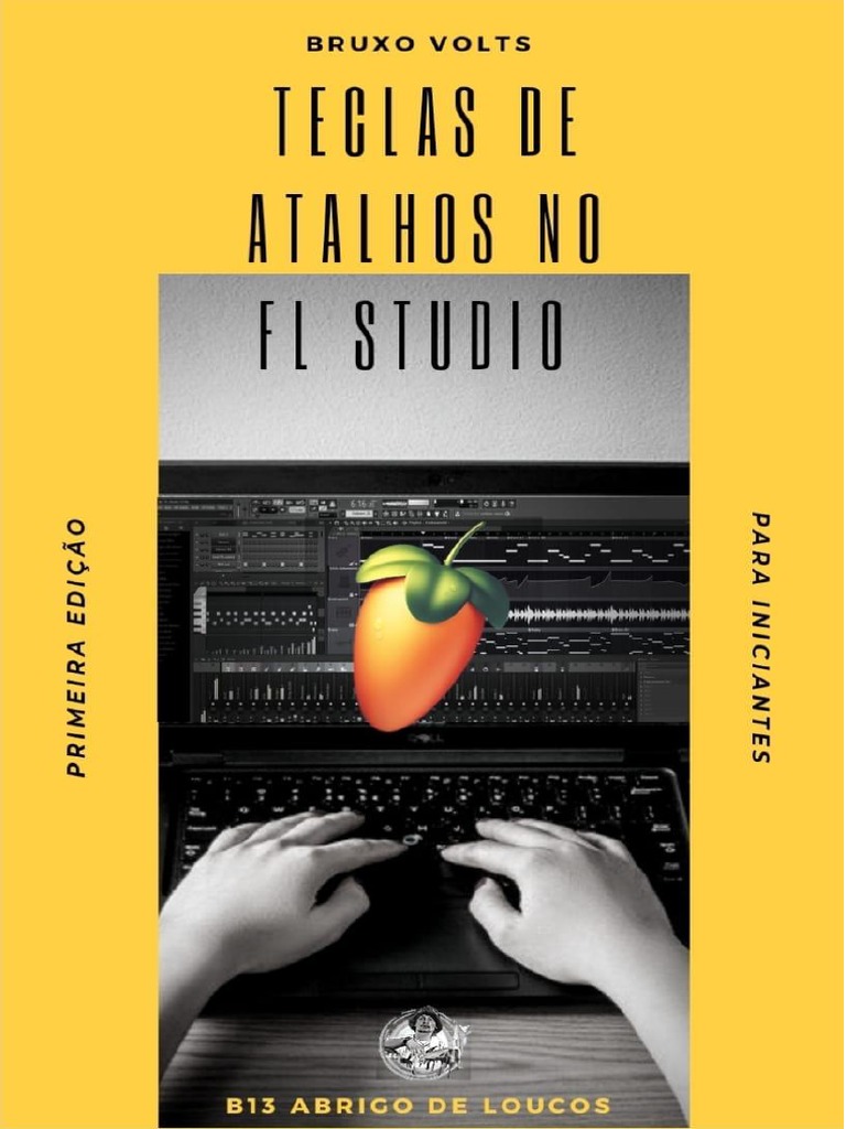 Teclas de Atalhos No FL Studio - Bruxo Volts | PDF | Informática