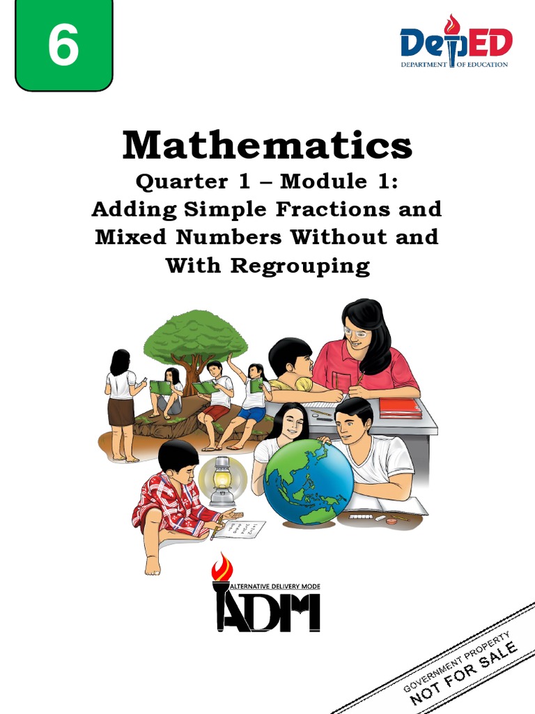 Mathematics: Quarter 1 - Module 1: Adding Simple Fractions and Mixed ...