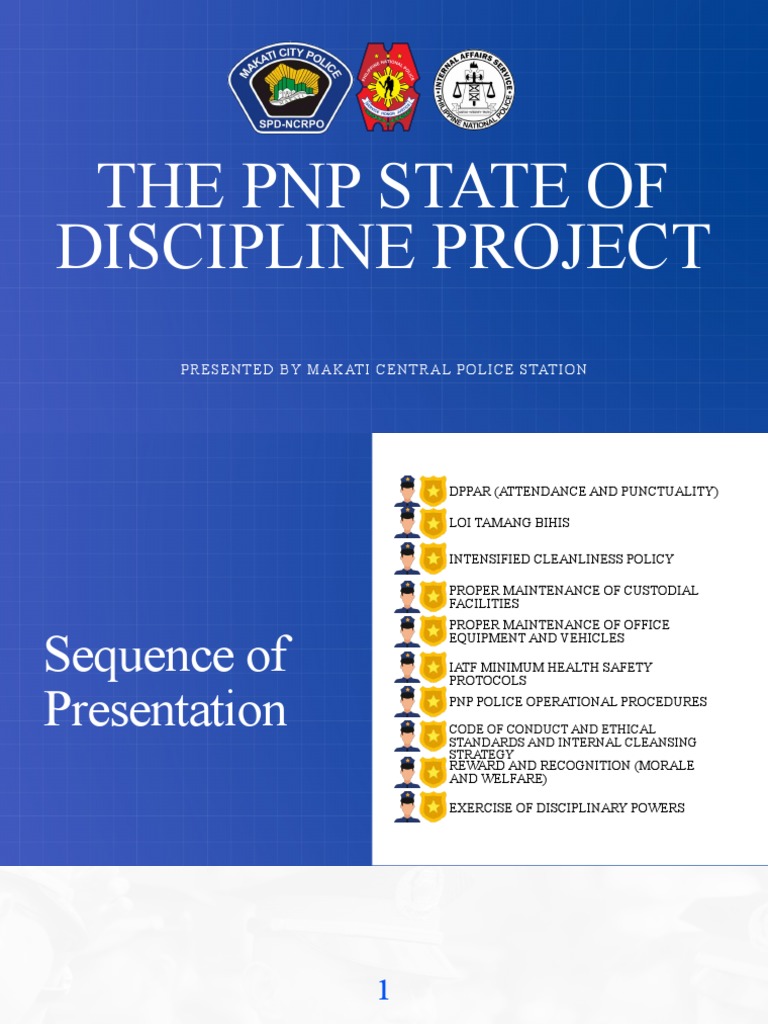 The PNP State of Discipline Project: Presented by Makati Central Police ...
