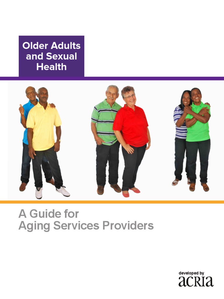 Older Adults and Sexual Health: A Guide For Aging Services Providers ...