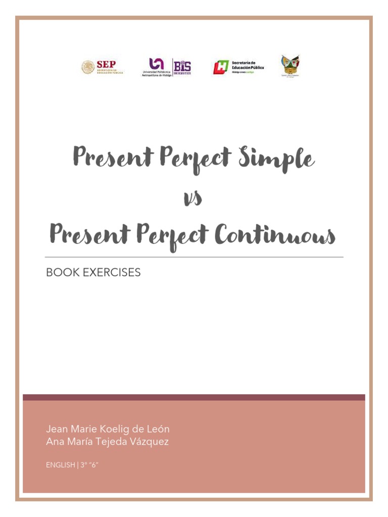 Present Perfect Simple Vs Present Perfect Continuous | PDF