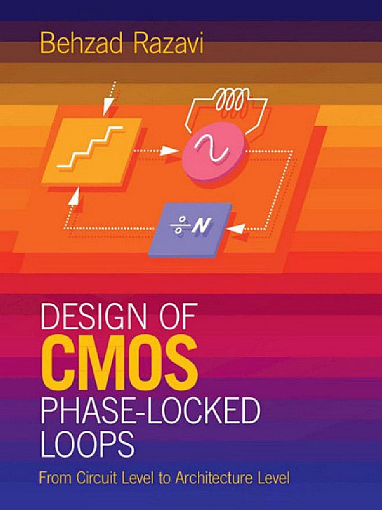 Behzad Razavi - Design of CMOS Phase-Locked Loops - From Circuit Level ... Behzad Razavi - Design of CMOS Phase-Locked Loops - From Circuit Level ...