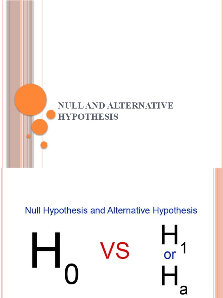 Null and Alternative Hypothesis | PDF | Hypothesis | Null Hypothesis