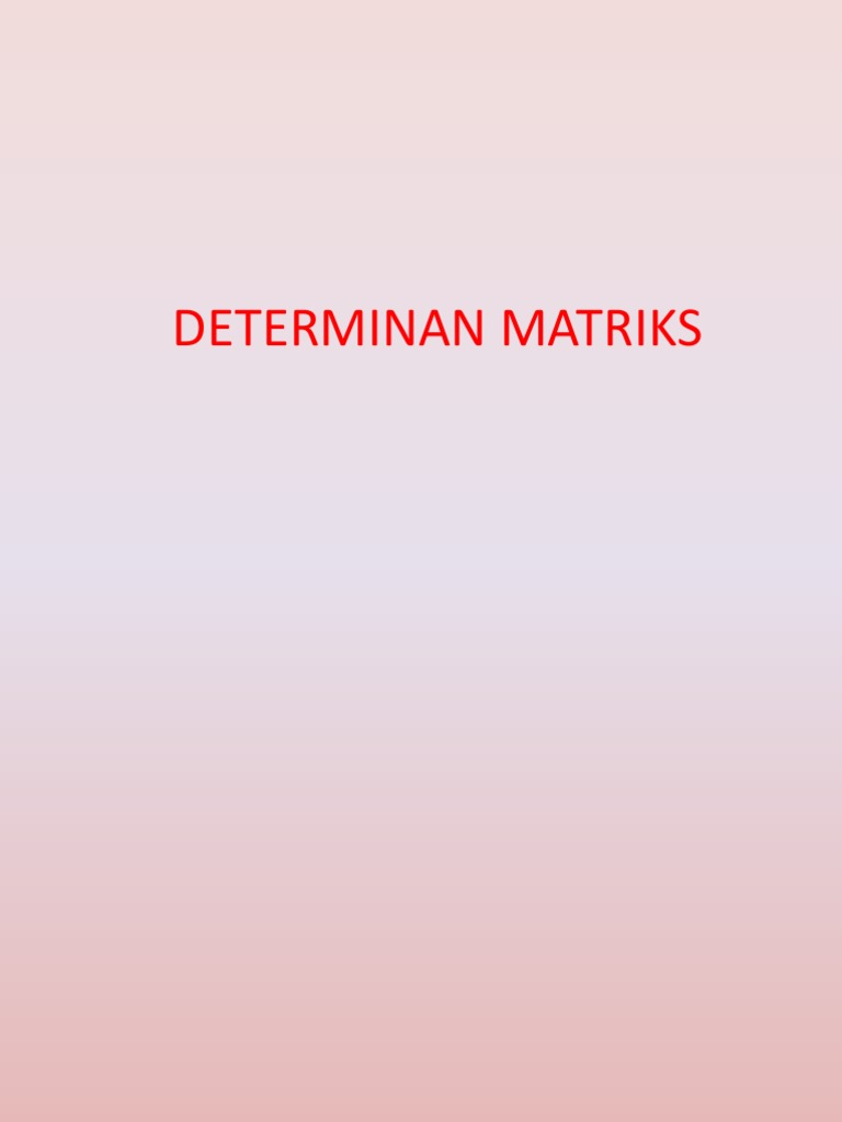 Determinan Matriks | PDF