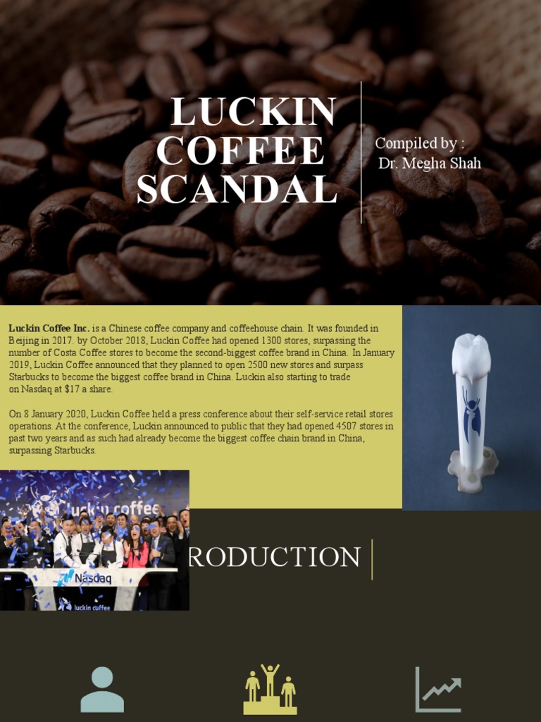 Luckin Coffee Scandal: Compiled By: Dr. Megha Shah | PDF | Economies ...