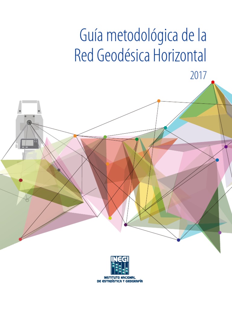 Guía Metodológica de La Red Geodésica Horizontal 2017 | PDF | Geodesia ...