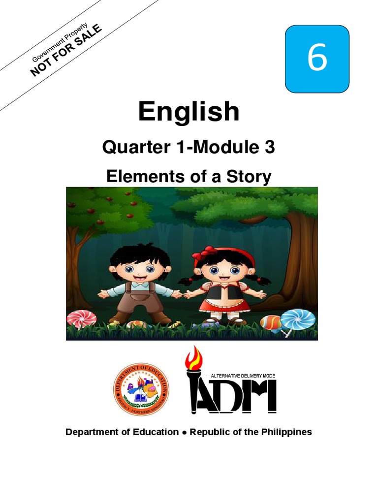 English6 - Q1 - Mod3 Elements of A Story - Version 3 | PDF | Plot ...