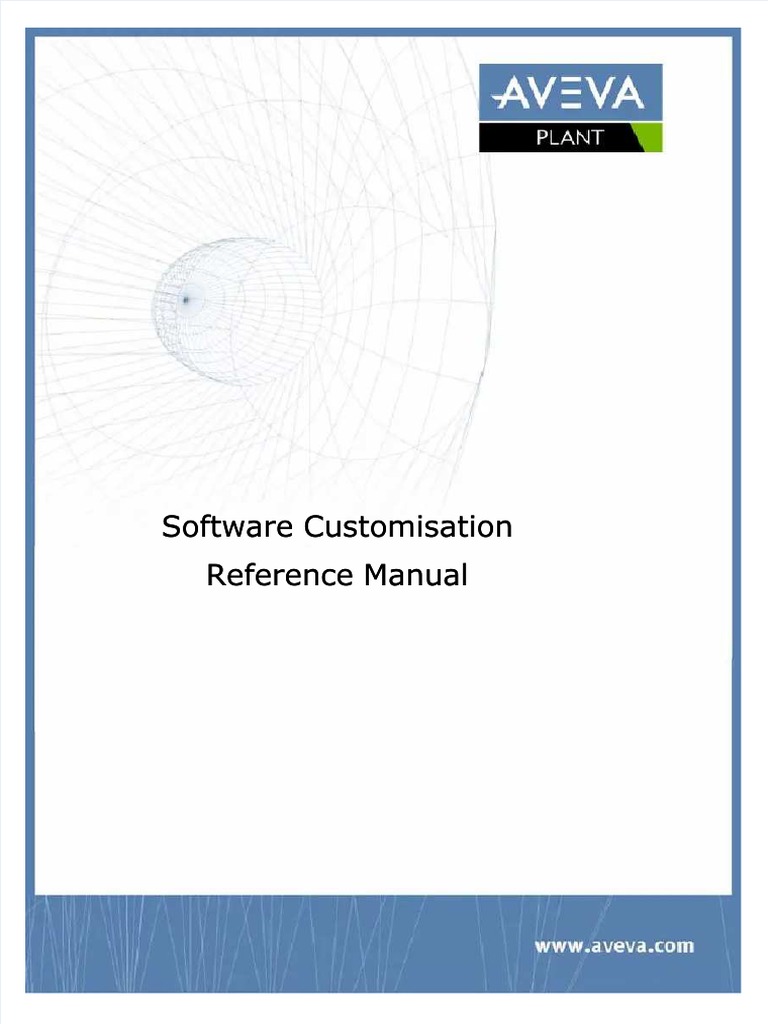 Aveva Software Customisation Reference Manual RMG | PDF | Source Code | Copyright