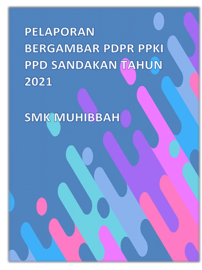 Pelaporan Bergambar PDPR Ppki PPD Sandakan Tahun 2021 - SMK Muhibbah | PDF