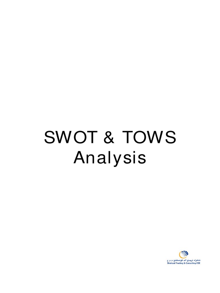 A Comprehensive Guide to Conducting SWOT and TOWS Analyses for ...