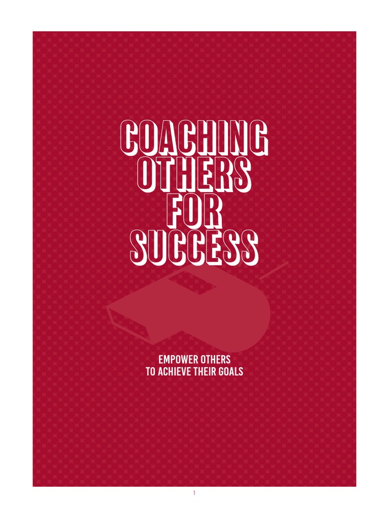 Coaching Others For Success - A4 SIZE | PDF | Goal | Behavior