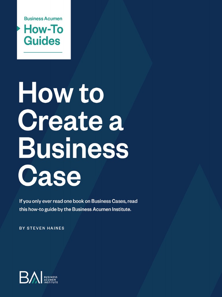 How To Create A Business Case | PDF | Net Present Value | Return On ...
