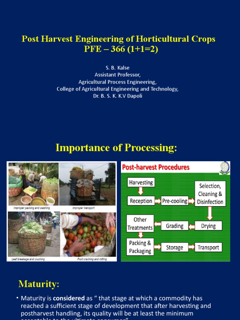 Maturity Indices and Post-Harvest Handling Operations of Horticultural ...