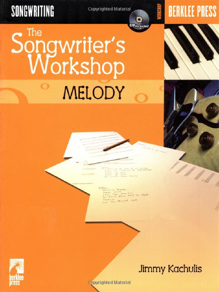 Jimmy Kachulis The Songwriter S Workshop Melody | PDF