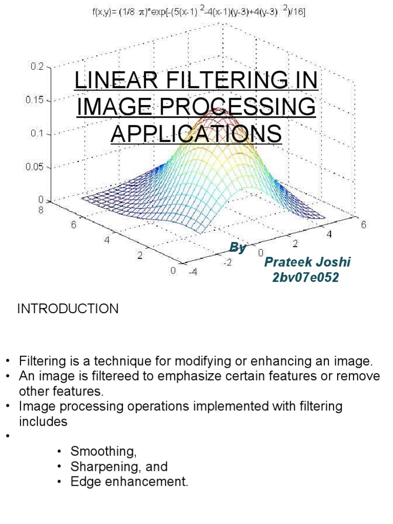 Linear Filtering in Image Processing Applications: by Prateek Joshi ...