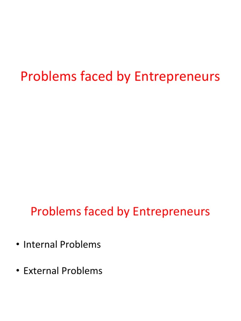 Problem Faced by Entrepreneur | PDF | Entrepreneurship | Labour Economics