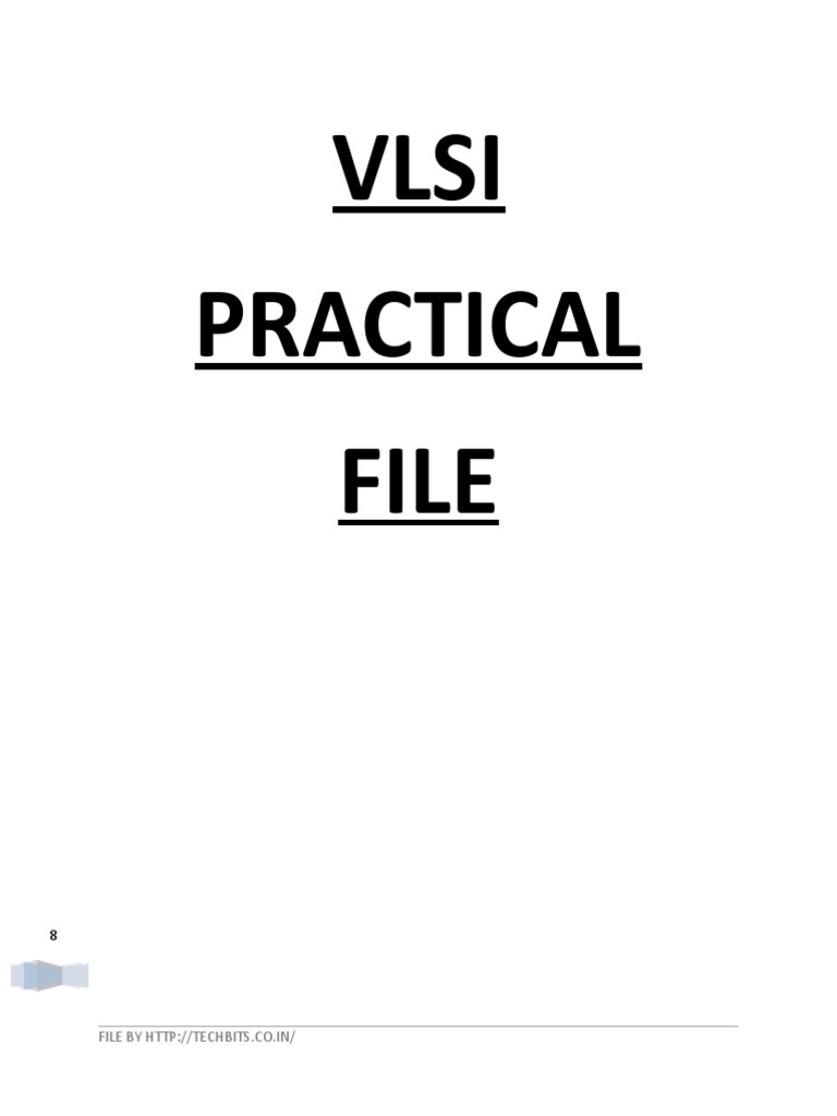 Vlsi Practical File: File by Http://Techbits - Co.In | Download Free ...