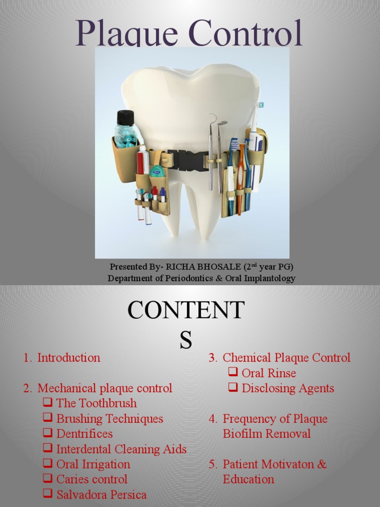 Plaque Control: Presented By-RICHA BHOSALE (2 Year PG) Department of ...