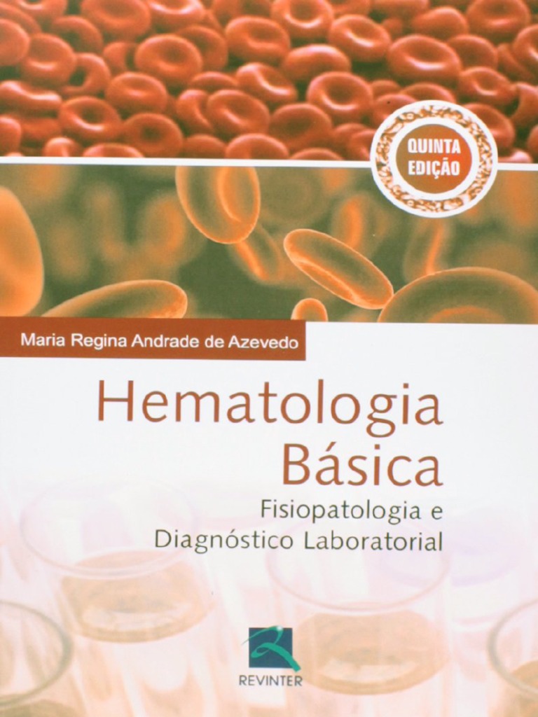 Essential Insights into the Physiopathology and Laboratory Diagnosis of Main Hematological ...