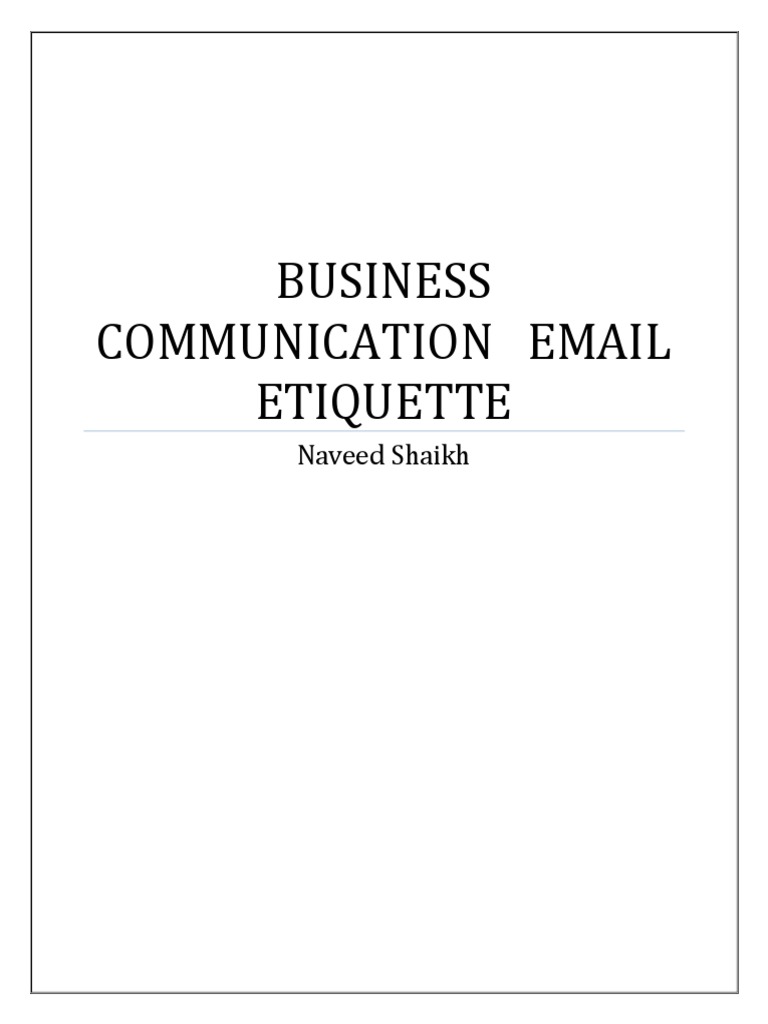 Business Communication Email Etiquette: Naveed Shaikh | PDF | Writing ...