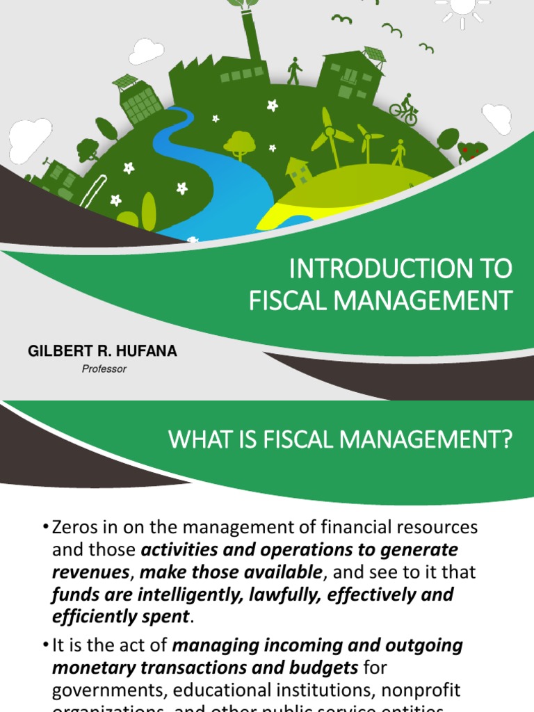 Introduction To Fiscal Management: Gilbert R. Hufana | PDF | Fiscal ...