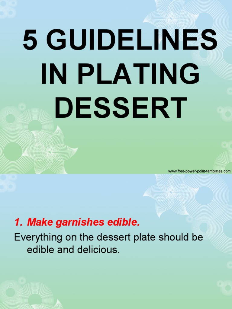 5 Guidelines in Plating Dessert | PDF | Desserts | Foods