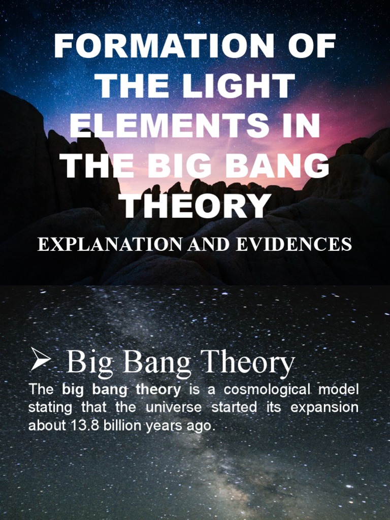 Formation of The Light Elements in The Big Bang Theory: Explanation and ...