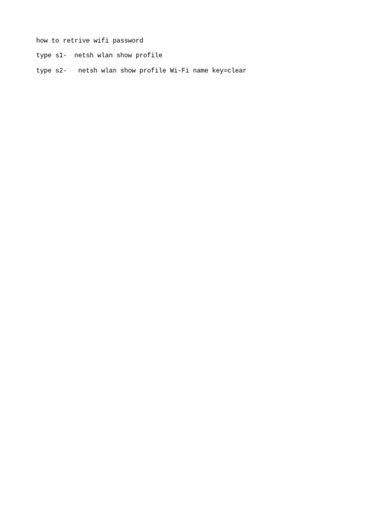 How To Retrive Wifi Password Type S1-Netsh Wlan Show Profile Type s2 ...