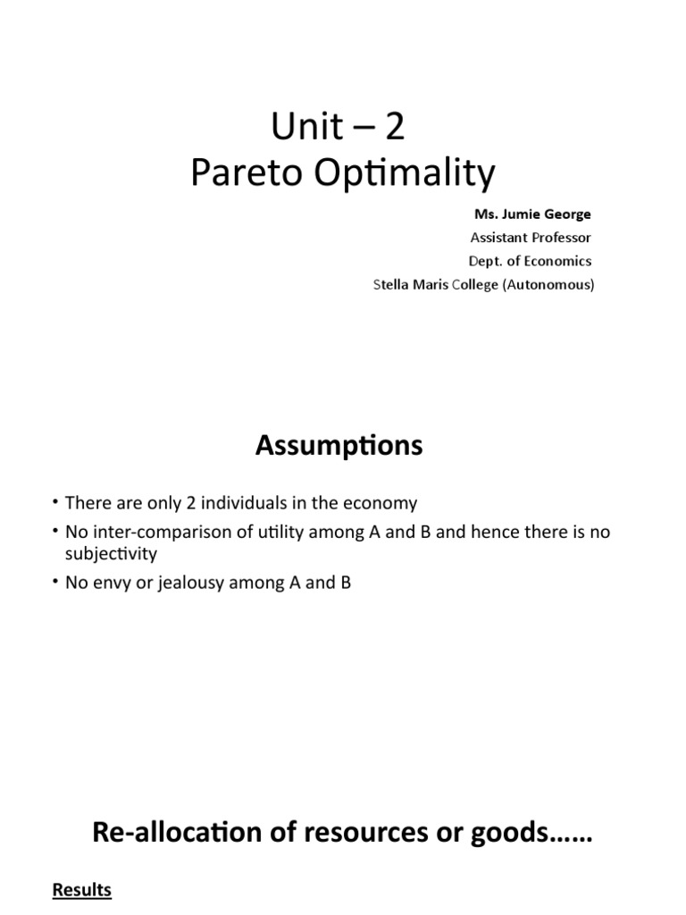 Unit - 2 Pareto Optimality: Assistant Professor Dept. of Economics ...