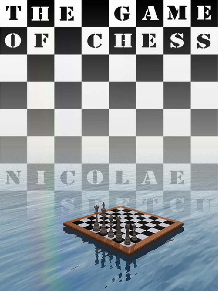 The Game of Chess | PDF | Chess Openings | Chess