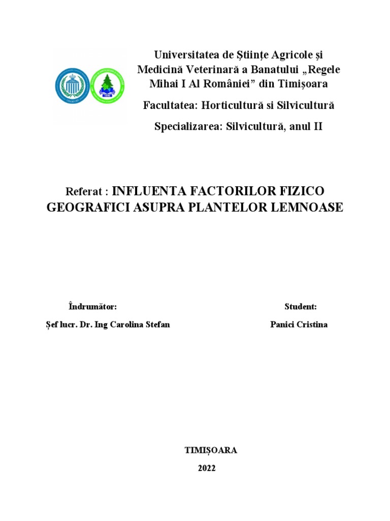 INFLUENTA FACTORILOR FIZICO GEOGRAFICI ASUPRA PLANTELOR LEMNOASE ...