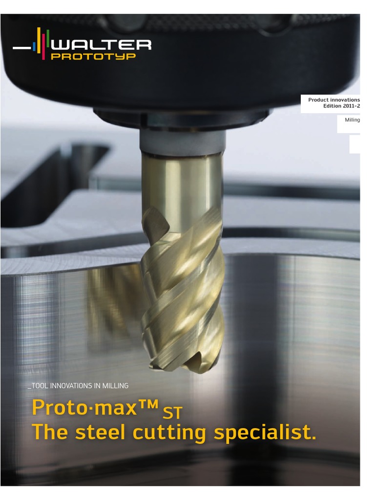 Proto Max™ The Steel Cutting Specialist.: - Tool Innovations in Milling ...