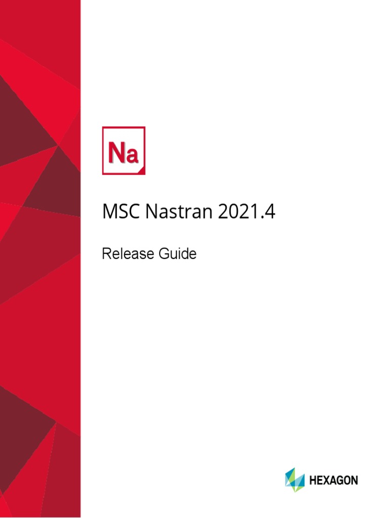 MSC Nastran 2021.4 Release Guide | PDF | Trademark | Documentation