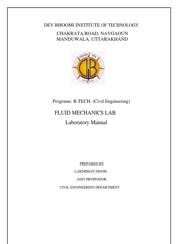 Fluid Mechanics Lab Laboratory Manual: Dev Bhoomi Institute Chakrata Road, Navgaoun Manduwala ...