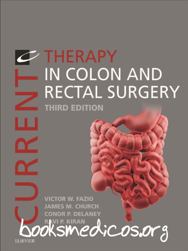 Current Therapy in Colon and Rectal Surgery 3rd Edition | PDF | Doctor ...