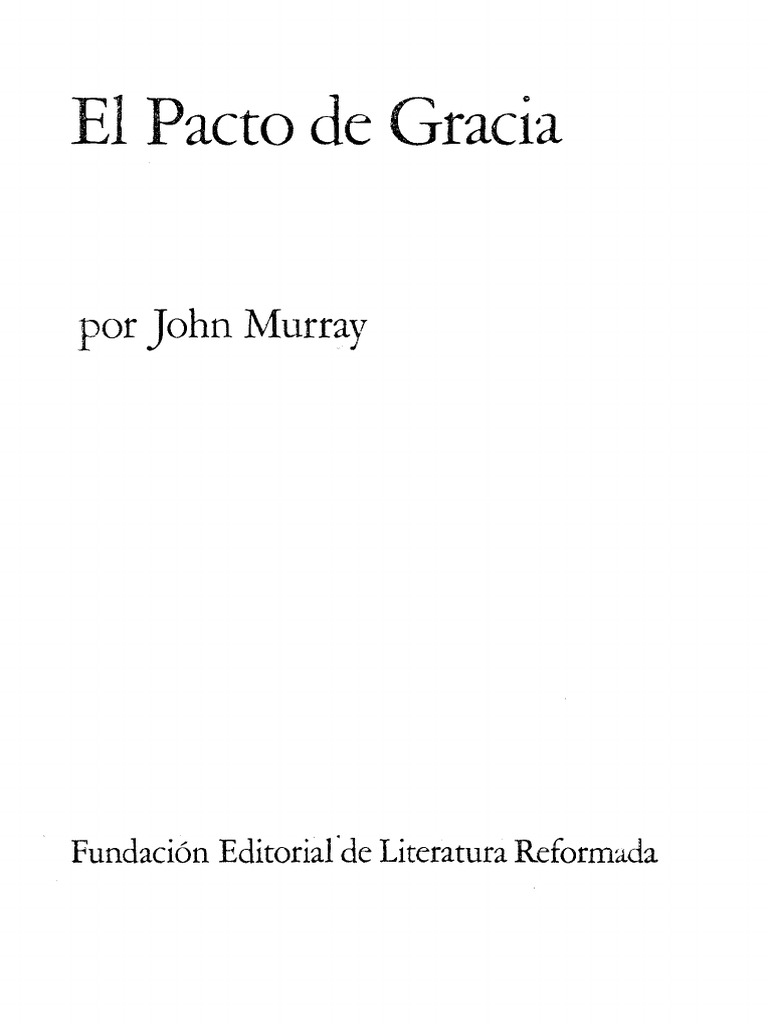 El desarrollo de la teología del pacto: de la definición del pacto como ...