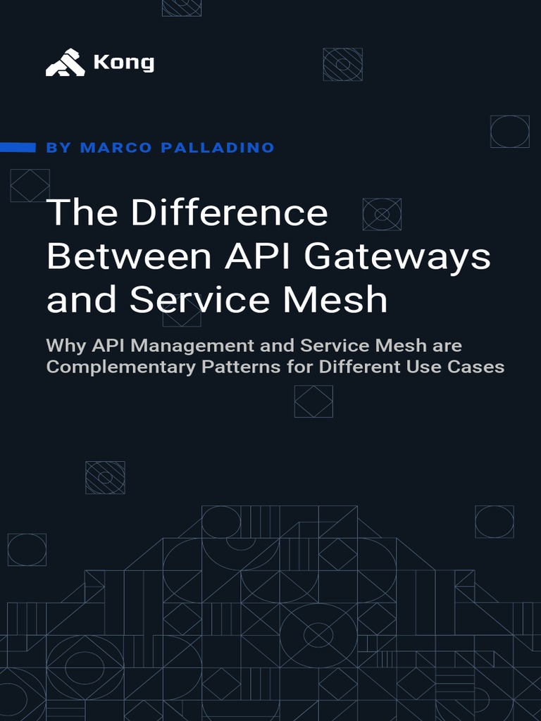 The Difference Between API Gateways and Service Mesh | PDF | Proxy ...