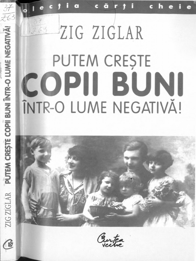 Putem Crește Copii Buni Într o Lume Negativă Zig Ziglar | PDF
