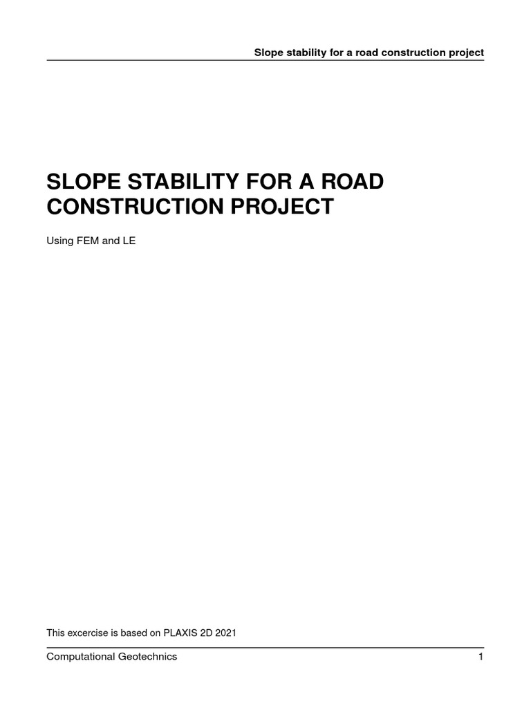 Slope Stability For A Road Construction Project: Using FEM and LE | PDF ...