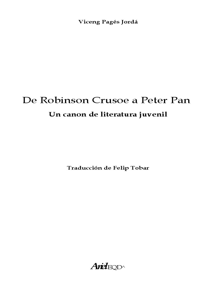 de Robinson Crusoe A Peter Pan. Vicenç Pagés Jordà (Selección A) - 28 ...