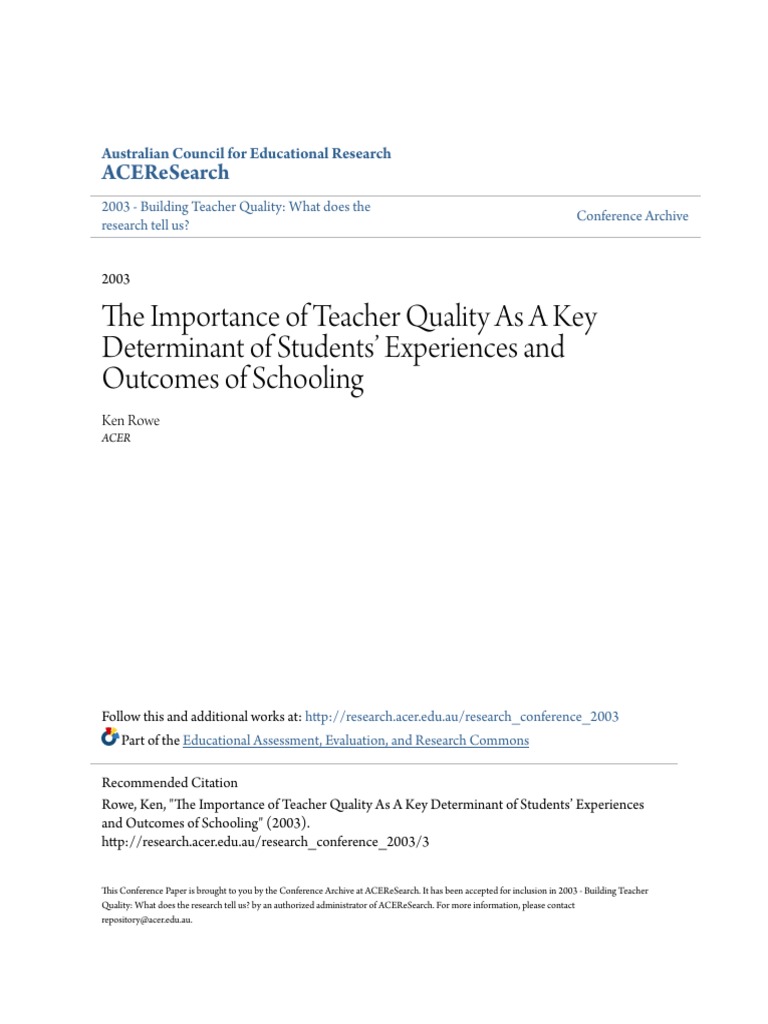 Rowe 2003 The Importance Of Teacher Quality As A Key Determinant Of