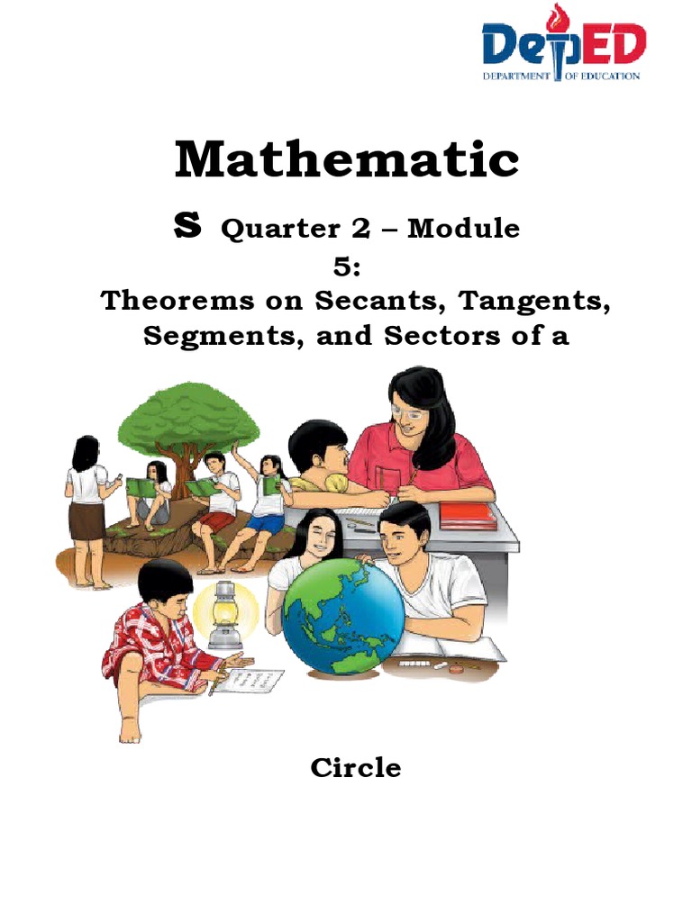 MATH10-QUARTER2-MODULE5-Theorems On Secants, Tangents, Segments, and Sectors of A Circle | PDF ...