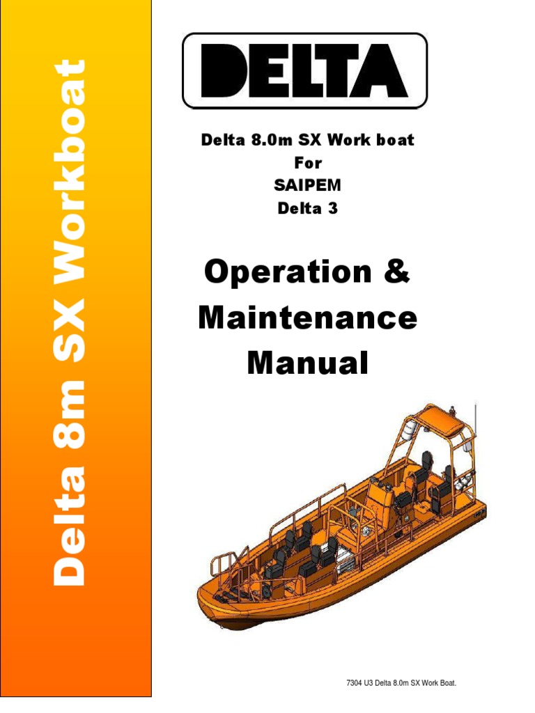 Operation & Maintenance Manual: Delta 8.0m SX Work Boat For Saipem ...