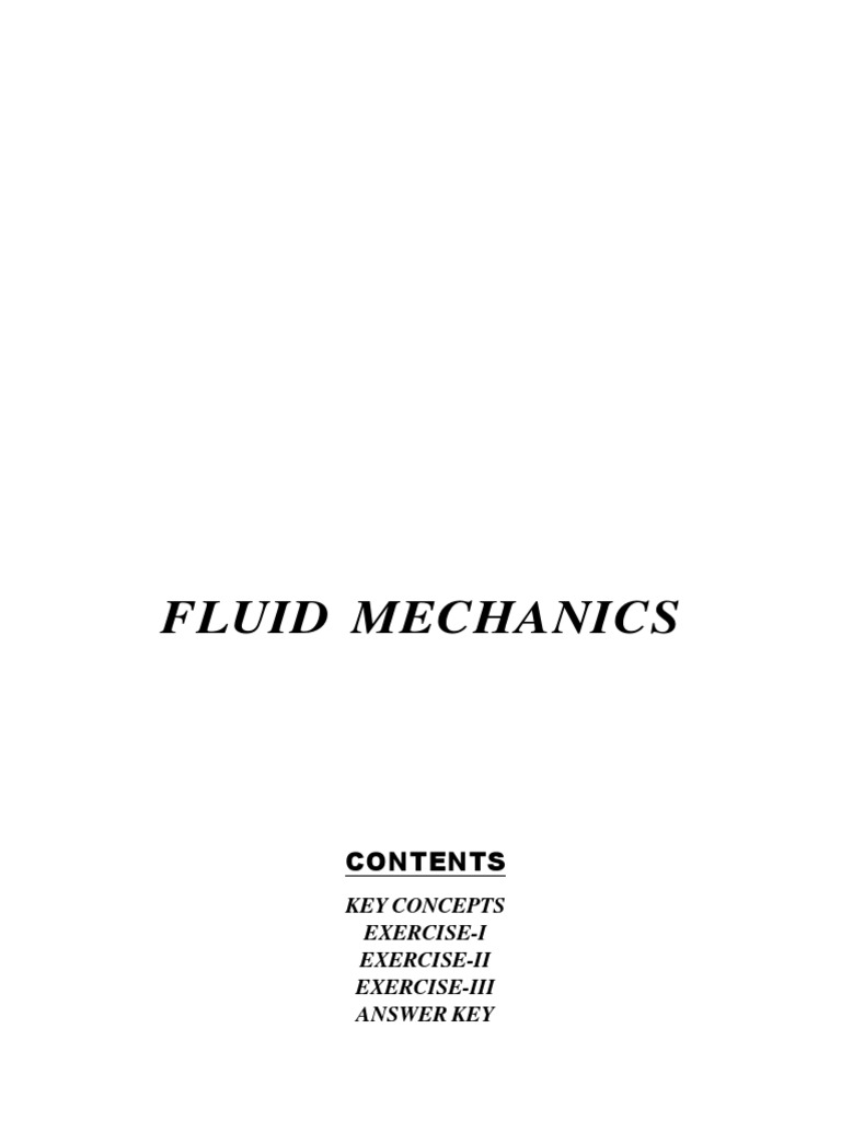 Fluid Mechanics: Key Concepts Exercise-I Exercise-Ii Exercise-Iii ...